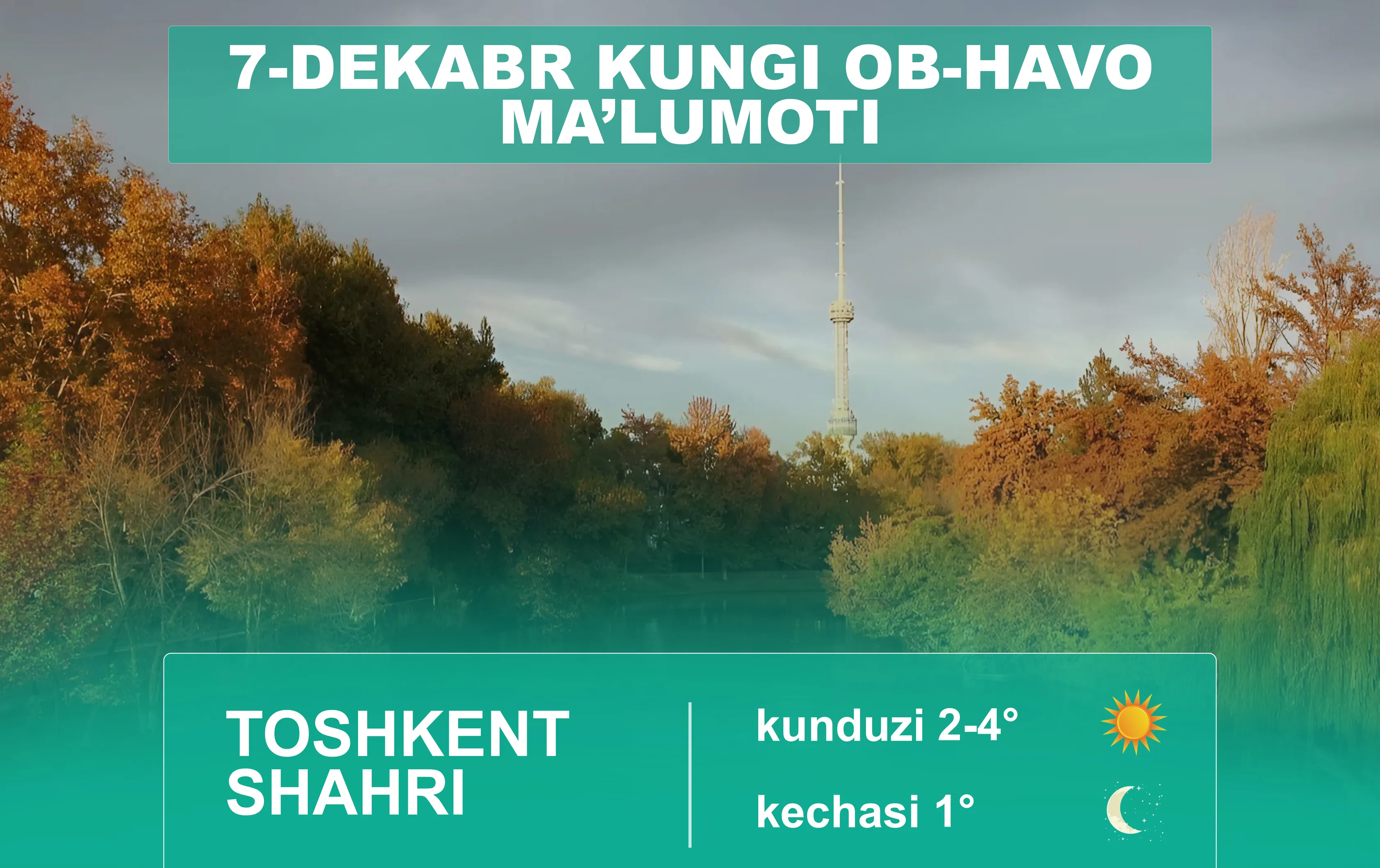 7-dekabr kuni qanday ob-havo kuzatiladi?